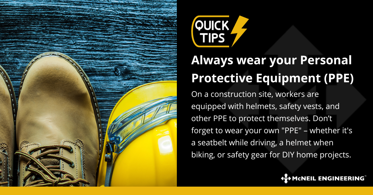 Wear your PPE - McNeil Engineering